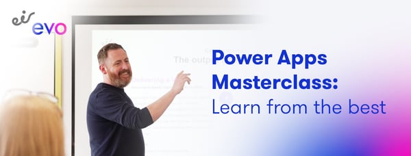 Introducing eir evo Power Apps Interactive Masterclass